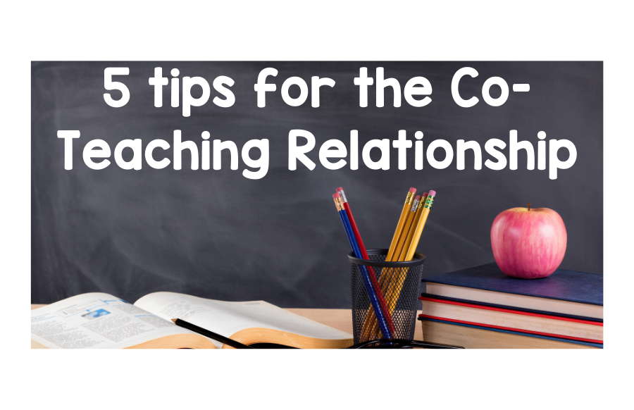5 Tips for the Co-Teaching Relationship - Mrs. Moe's Modifications