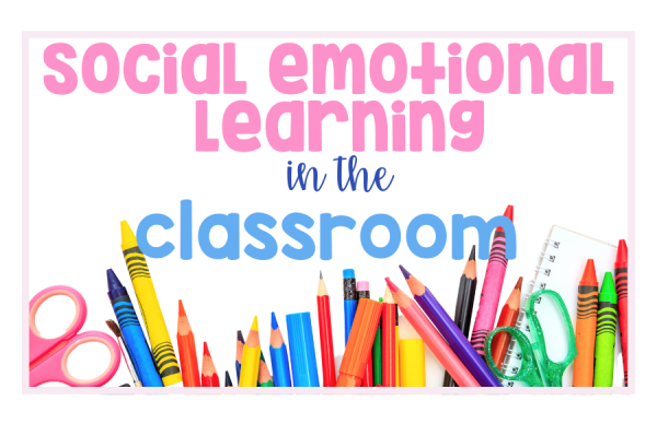 Social Emotional Learning in the Classroom - Mrs. Moe's Modifications