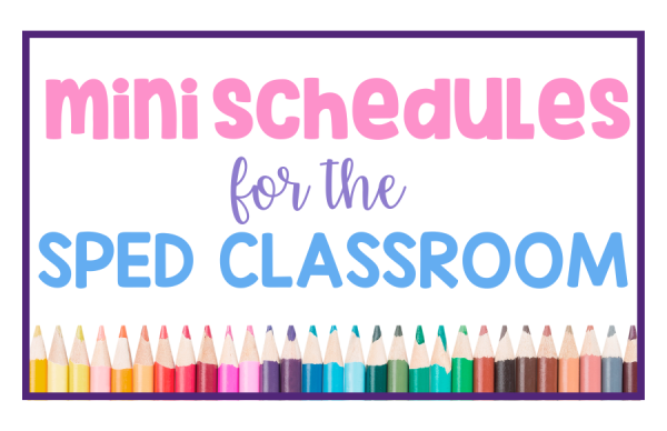 Mini Schedules for the Sped Classroom - Mrs. Moe's Modifications