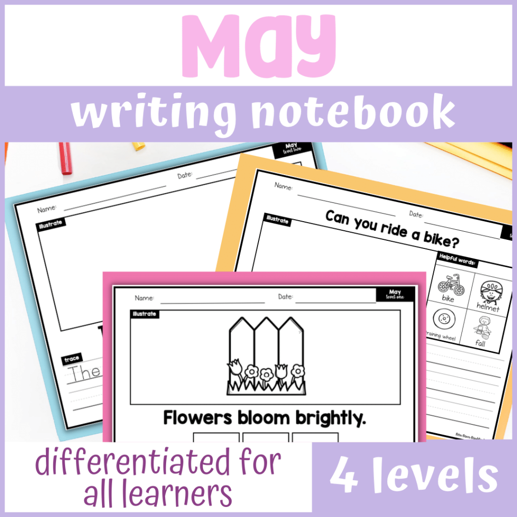May Differentiated Writing Notebook - Mrs. Moe's Modifications