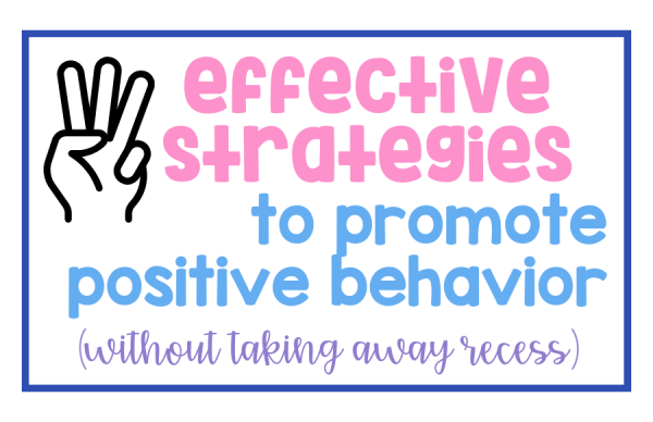 3 Effective Strategies to Promote Positive Behavior (Without Taking ...