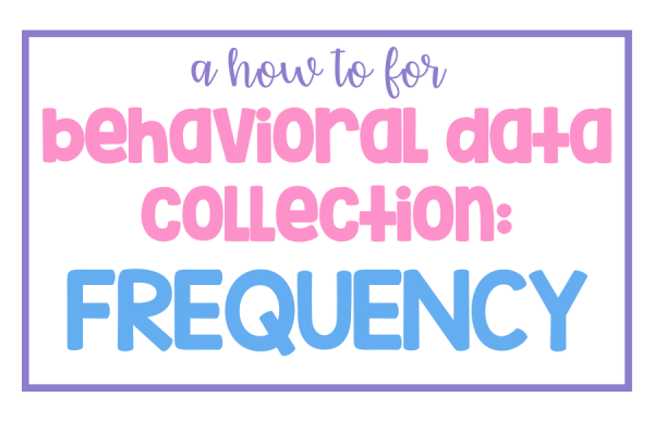 A How To for Behavioral Data Collection: Frequency - Mrs. Moe's ...
