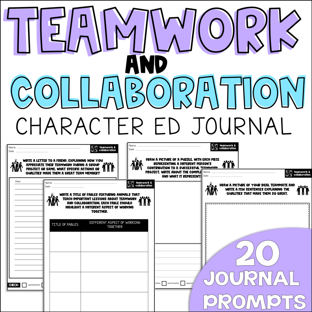Teamwork and Collaboration Writing Prompts: Character Education - Mrs ...