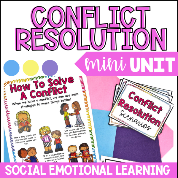 Conflict Resolution Mini Unit | Social Emotional Learning - Mrs. Moe's ...